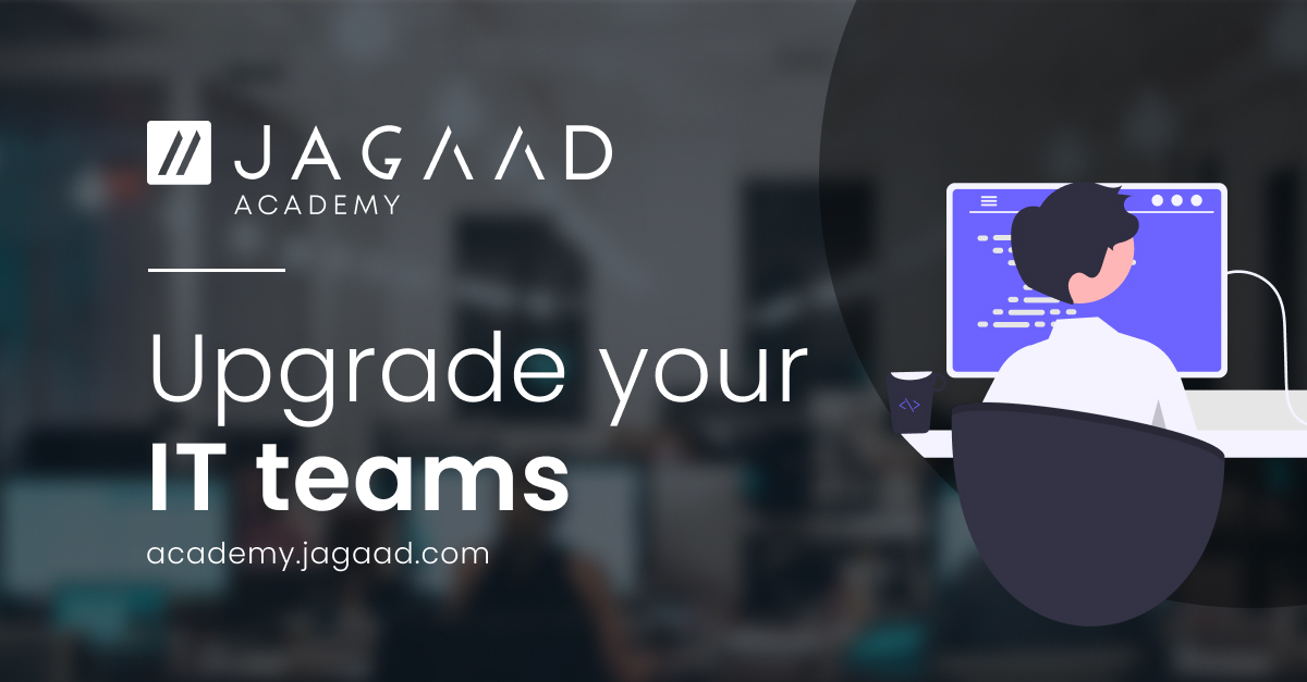 Upgrade Your It Teams With Our Talented Graduates Jagaad Academy